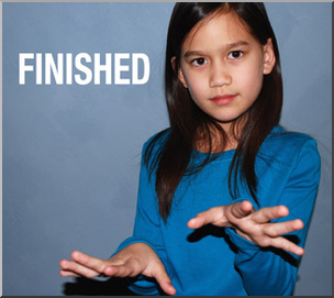 Photo: ASL Vocabulary: Finished 01 LowRes – Abcteach