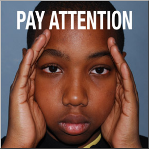 Photo: ASL Vocabulary: Pay Attention 02 LowRes – Abcteach