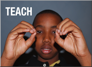 Photo: ASL Vocabulary: Teach 02 HiRes – Abcteach