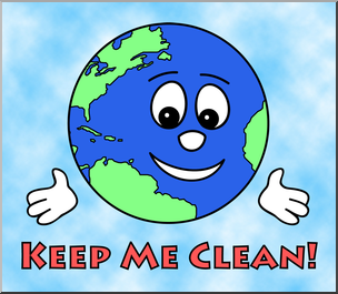 Clip Art: Cute Earth: Keep Me Clean Color 1 – Abcteach