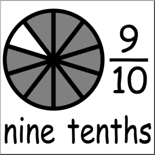 Clip Art: Labeled Fractions: 10 9/10 Nine Tenths B&W – Abcteach