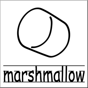 Clip Art: Basic Words: Marshmallow B&W Labeled – Abcteach