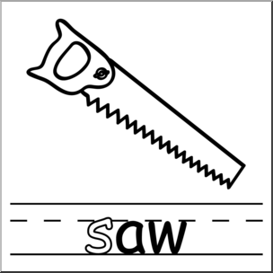 Clip Art: Basic Words: -aw Phonics: Saw B&W – Abcteach