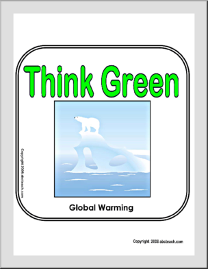 Sign: Think Green – Protect our forests. – Abcteach