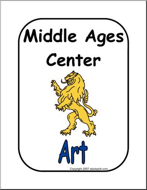 Center Sign: Middle Ages Unit – Art – Abcteach