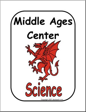Center Sign: Middle Ages Unit – Science – Abcteach