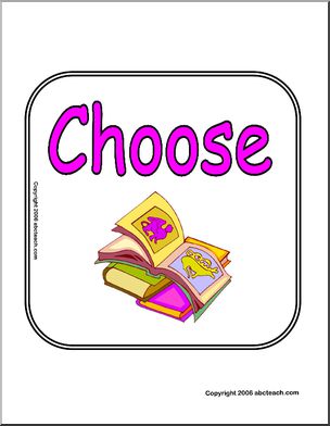 Center Sign: Choose – Abcteach