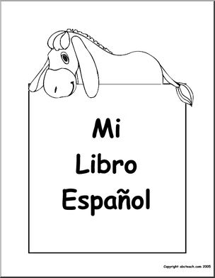 Spanish: Book cover/Portfolio cover–Mi Libro EspaÃ’ol (b&w) – Abcteach